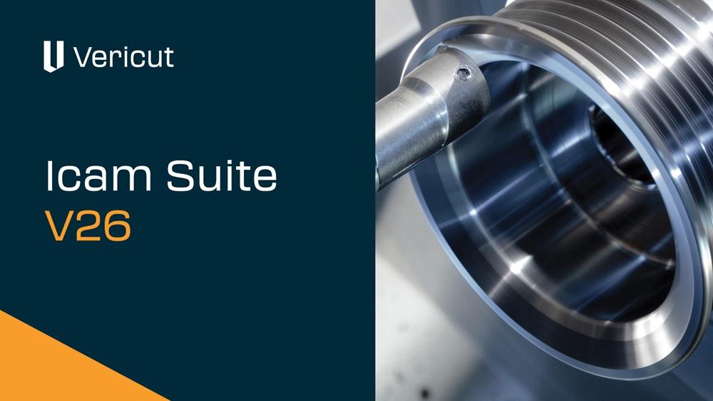 Icam Suite V26 features smart automation, integration with Vericut