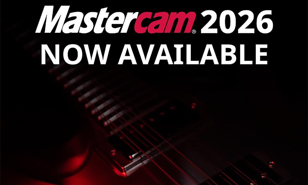 Mastercam 2026 launches with advanced tools, AI-enhanced CAM intelligence