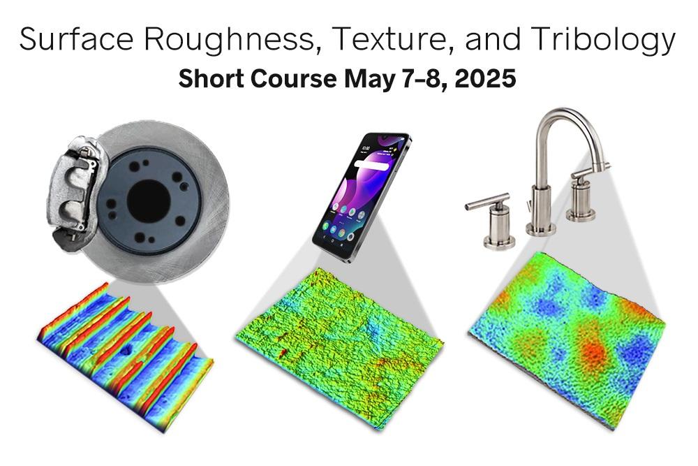 Surface Roughness, Texture, and Tribology Short Course