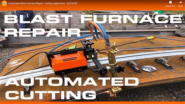 Automated Blast Furnace RepairandCutting Application: KAT®300